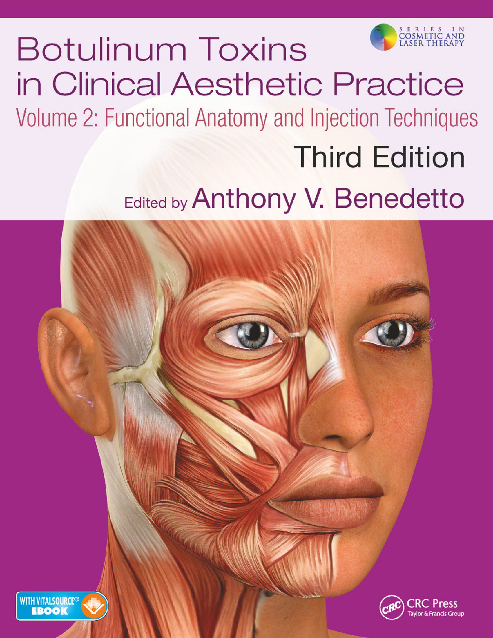 Botulinum Toxins in Clinical Aesthetic Practice 3E, Volume Two_ Functional Anaomy and Injection ...
