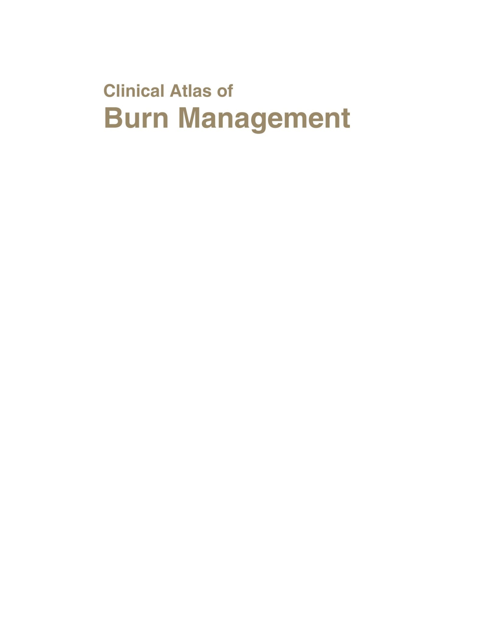 Clinical Atlas of Burn Management - Sujata Sarabahi, VK Tiwari - Bs thẩm mỹ VN